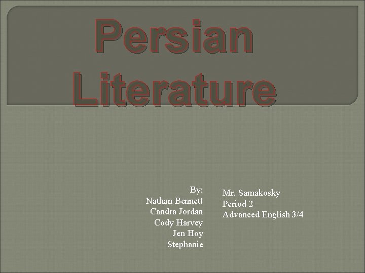 Persian Literature By Nathan Bennett Candra Jordan Cody