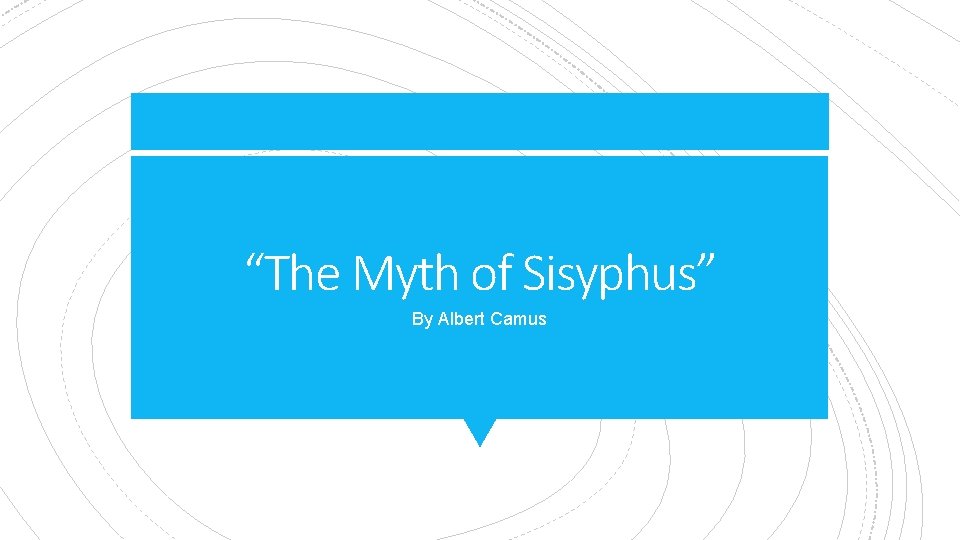 The Myth of Sisyphus By Albert Camus 650