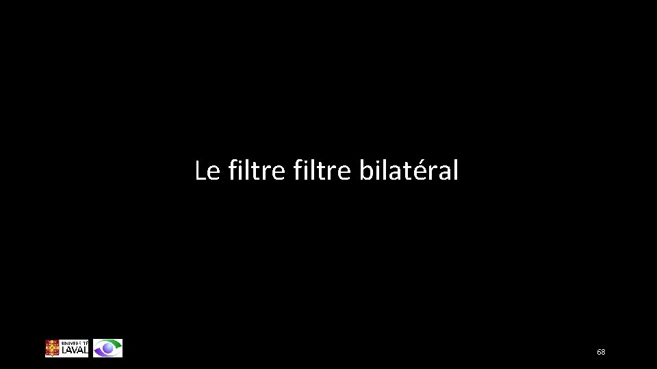 Traitement des images Partie 1 prtraitement Patrick Hbert