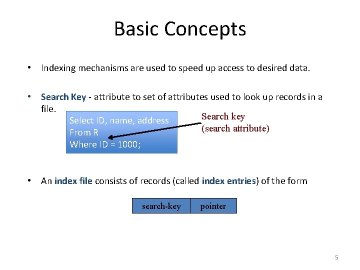 CS 4432 Database Systems II IndexingBasics 1 Locating