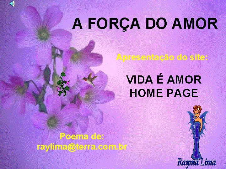 A FORA DO AMOR Apresentao do site VIDA