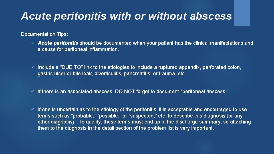 Acute peritonitis with or without abscess Definition Inflammation