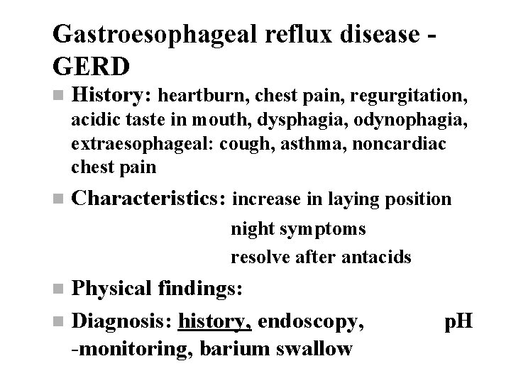 Common abdominal syndromes Gastroesophageal reflux disease GERD n