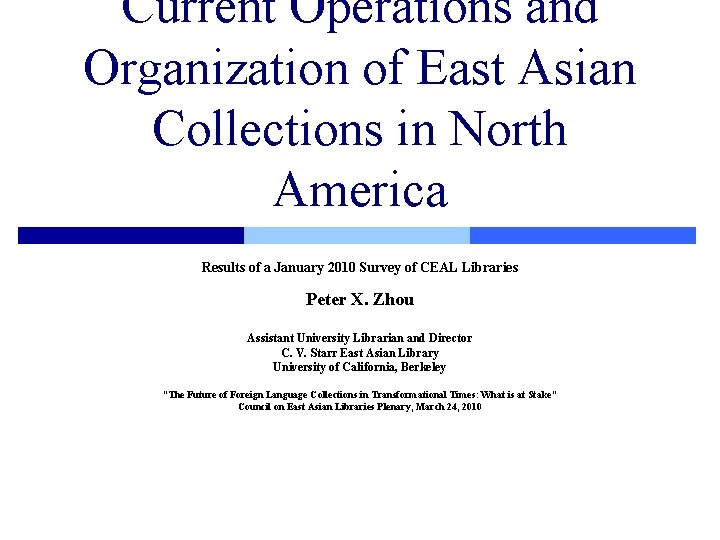 Current Operations and Organization of East Asian Collections