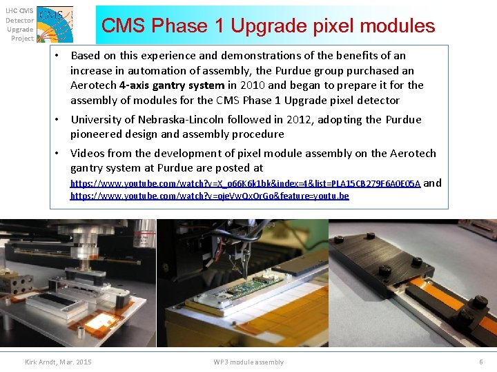Module Assembly using a Gantry Positioning System Kirk