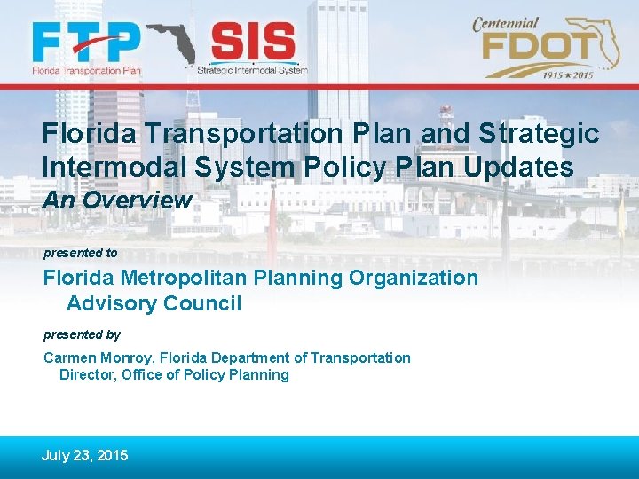 Florida Transportation Plan and Strategic Intermodal System Policy