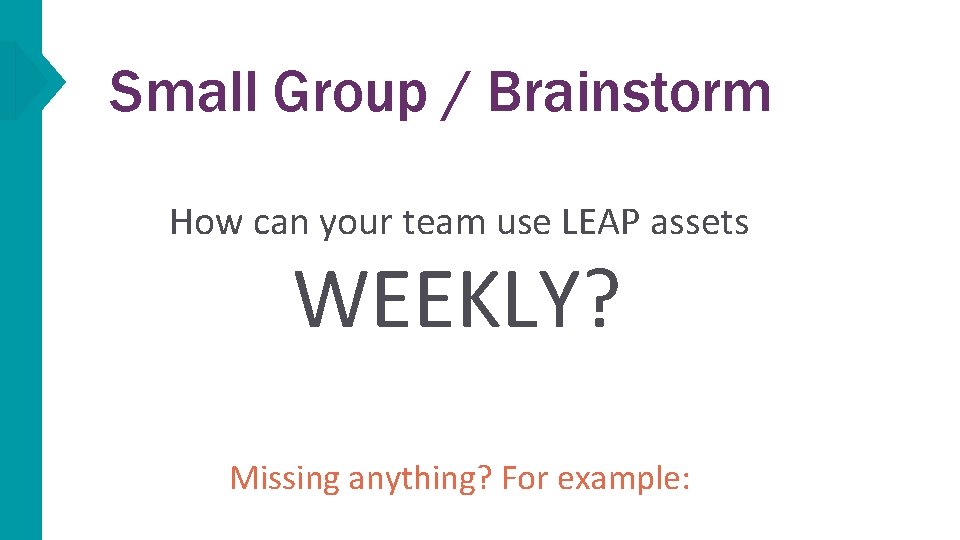 Learning Evaluation Analysis Platform Overview LEAP Problem Statement