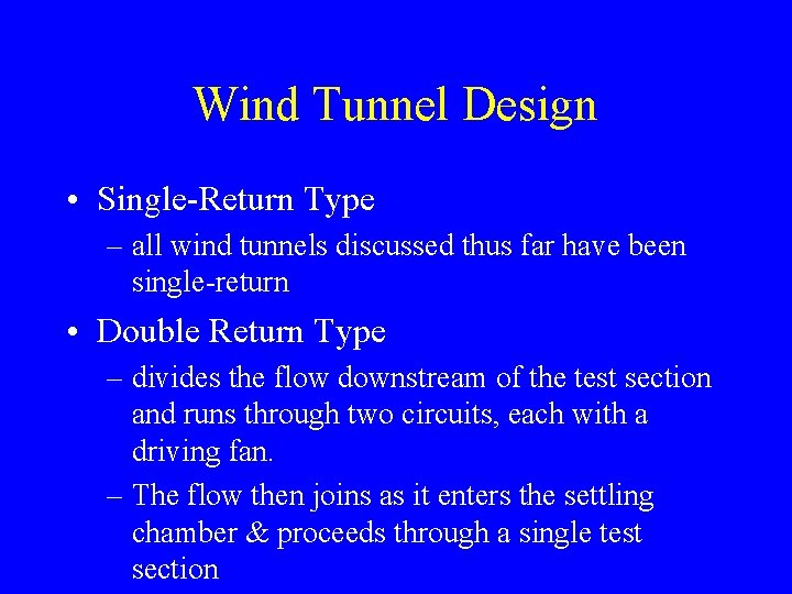 Aerodynamic Testing Chapter 9 History of Wind Tunnels
