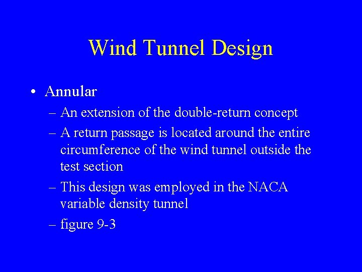 Aerodynamic Testing Chapter 9 History of Wind Tunnels