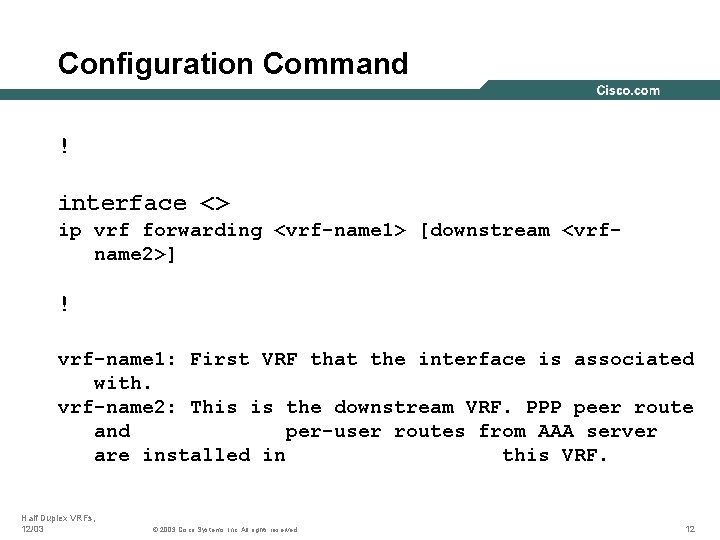 HALF DUPLEX VRFs A SCALABLE HUB SPOKE IMPLEMENTATION