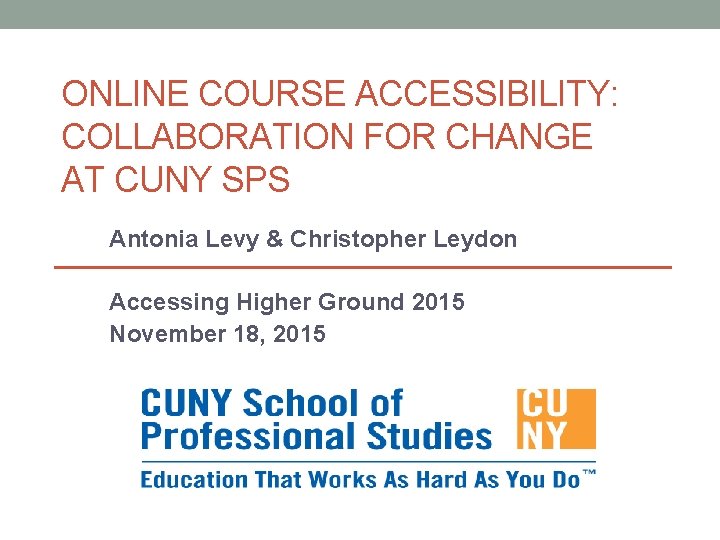 ONLINE COURSE ACCESSIBILITY COLLABORATION FOR CHANGE AT CUNY