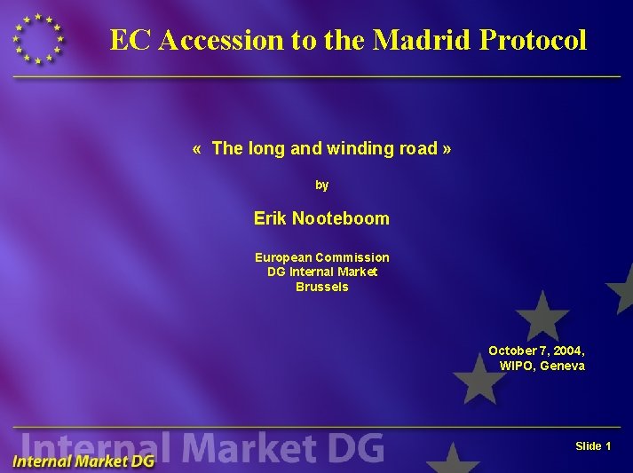 EC Accession to the Madrid Protocol The long