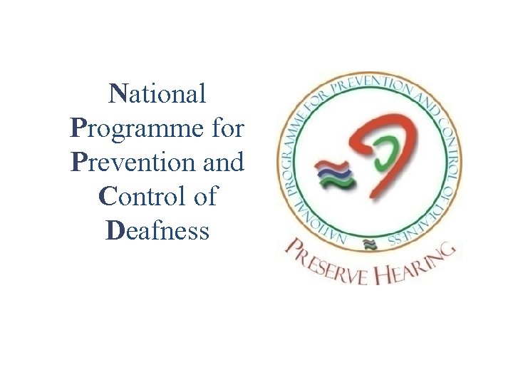 National Programme for Prevention and Control of Deafness