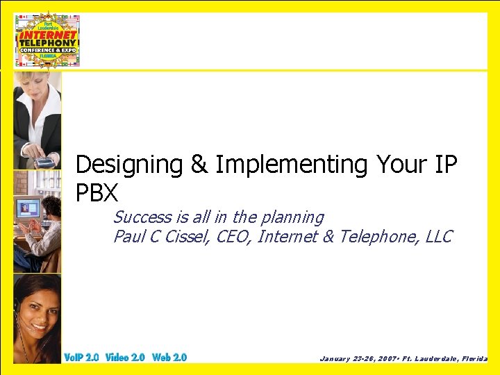 Designing Implementing Your IP PBX Success is all