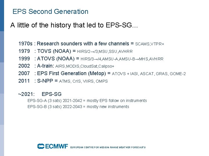 Current Satellite Observing Network and its Future Evolution