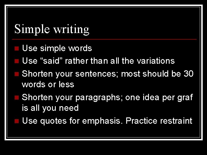 Journalism The basics Writing grammar spelling style and