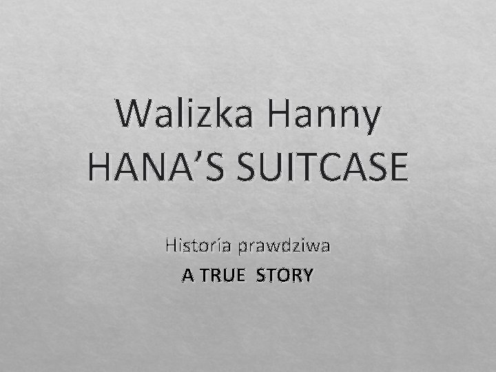 Walizka Hanny HANAS SUITCASE Historia prawdziwa A TRUE