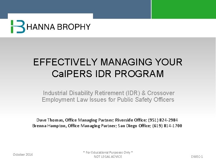 EFFECTIVELY MANAGING YOUR Cal PERS IDR PROGRAM Industrial