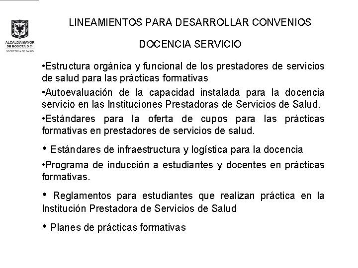 LINEAMIENTOS PARA DESARROLLAR CONVENIOS DOCENCIA SERVICIO Estructura ...