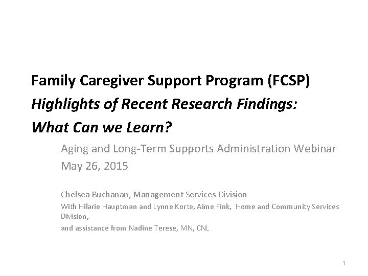 Family Caregiver Support Program FCSP Highlights of Recent