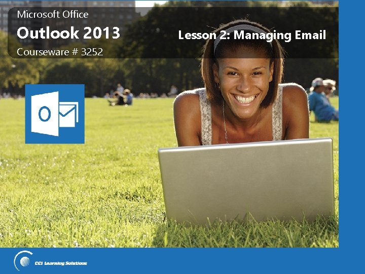 Microsoft Office Outlook 2013 Courseware 3252 Lesson 2