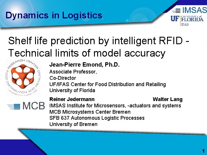Dynamics in Logistics Shelf life prediction by intelligent