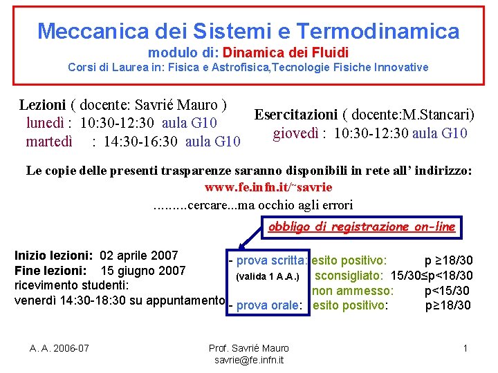 Meccanica dei Sistemi e Termodinamica modulo di Dinamica