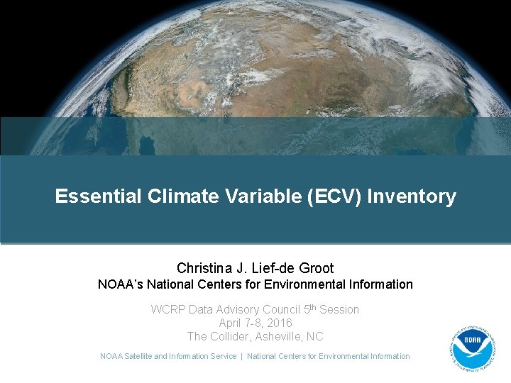 Essential Climate Variable ECV Inventory Christina J Liefde