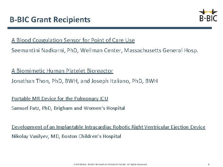 Boston Biomedical Innovation Center BBIC A unique consortium
