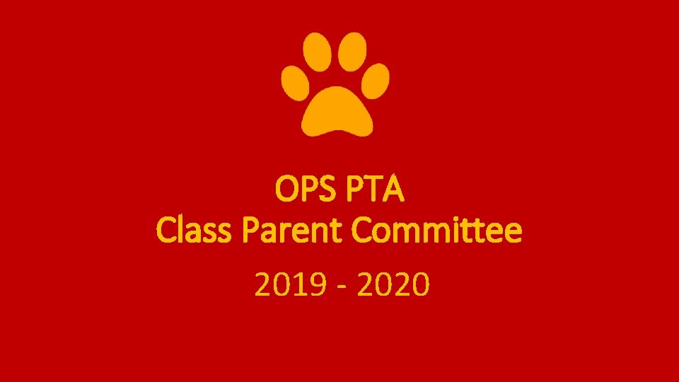 OPS PTA Class Parent Committee 2019 2020 The