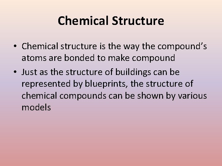 Chapter 6 The Structure of Matter Section 1