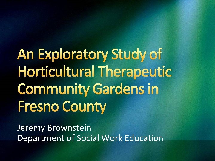 An Exploratory Study of Horticultural Therapeutic Community Gardens
