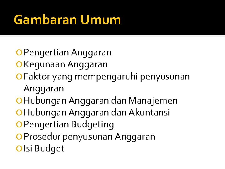 Kuliah 1 Pengantar Anggaran Gambaran Umum Pengertian Anggaran