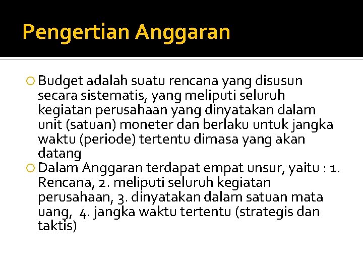 Kuliah 1 Pengantar Anggaran Gambaran Umum Pengertian Anggaran