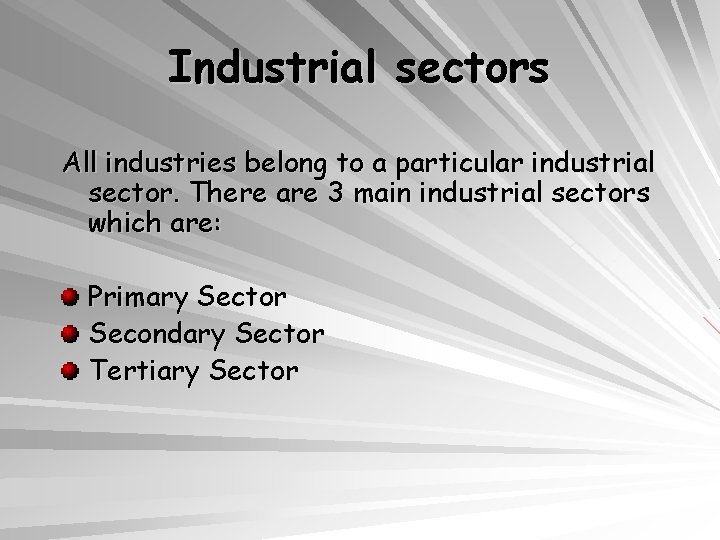 BTEC Business Mrs Gutteridge Industrial Sectors Learning Objectives