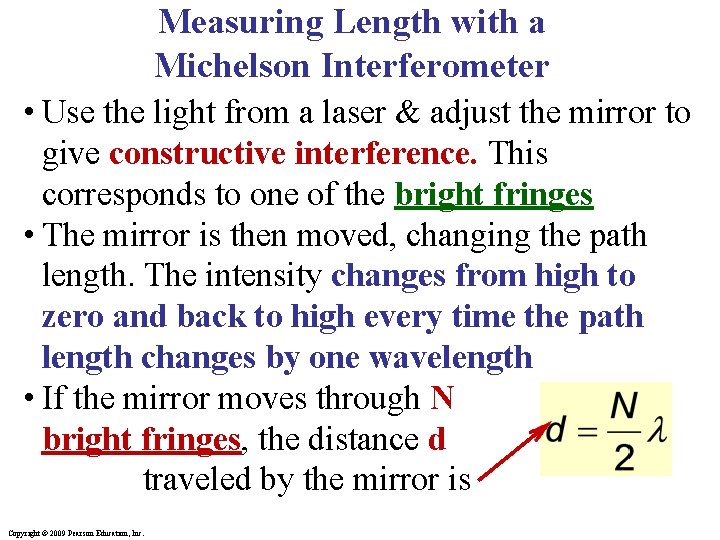 Interference Copyright 2009 Pearson Education Inc Michelson Interferometer
