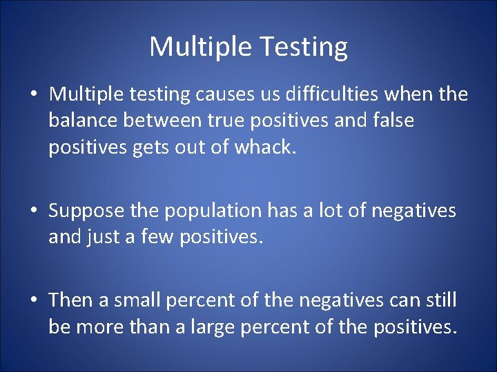 Statistical Analysis of Biological Data Multiple Testing Lecture