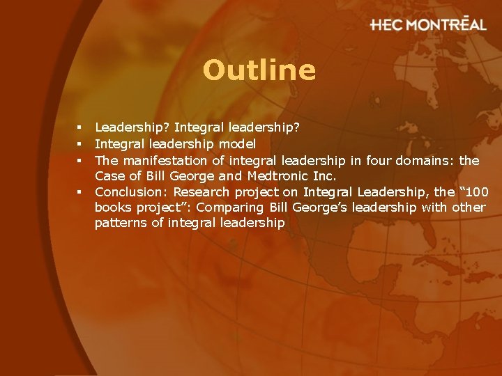 Integral leadership The case of Bill George and