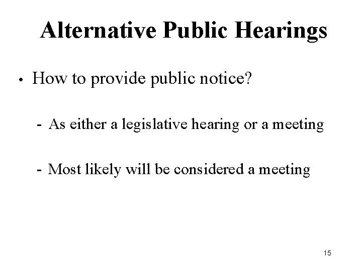 Conducting Effective Meetings and Hearings 1 Overview Municipalities