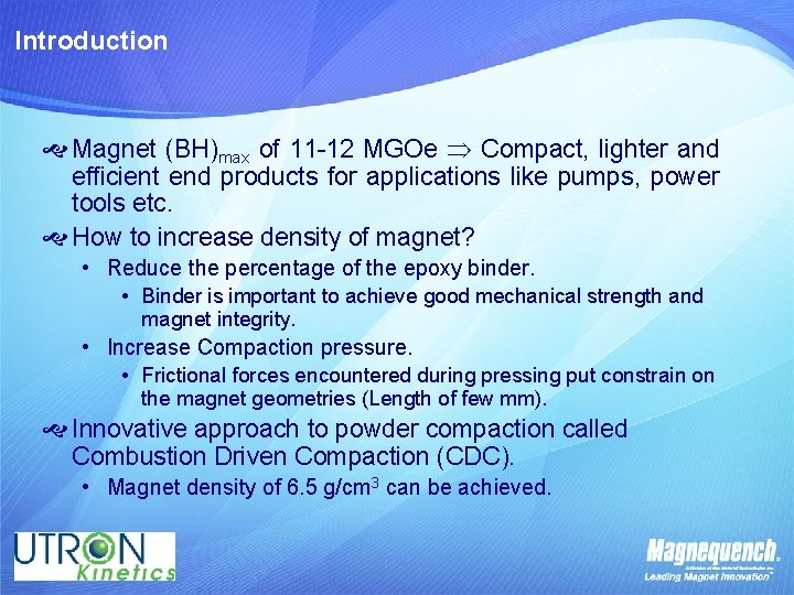 High Performance Bonded Neo Magnets using High Density
