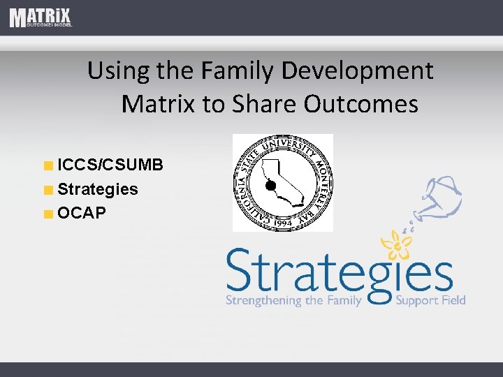 Using the Family Development Matrix to Share Outcomes