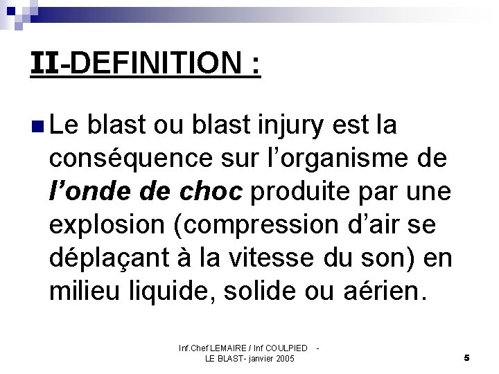LE BLAST INJURY OU SYNDROME DE LEFFET DE