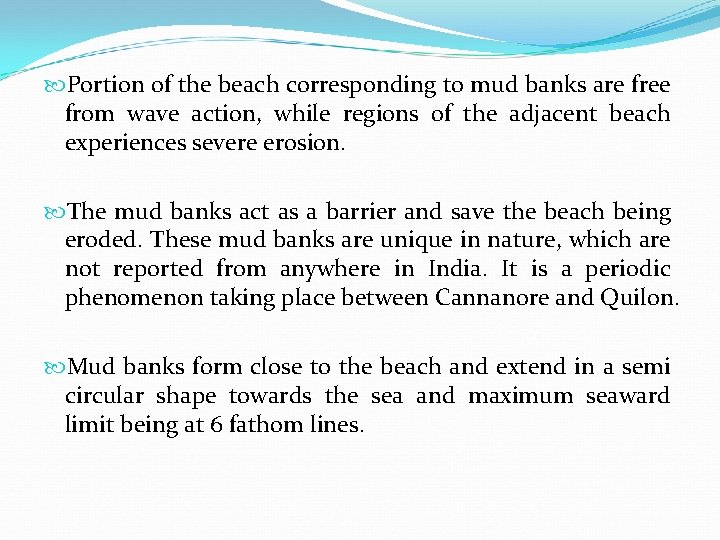 MUD BANKS INTRODUCTION DEFINITION The calm turbid region