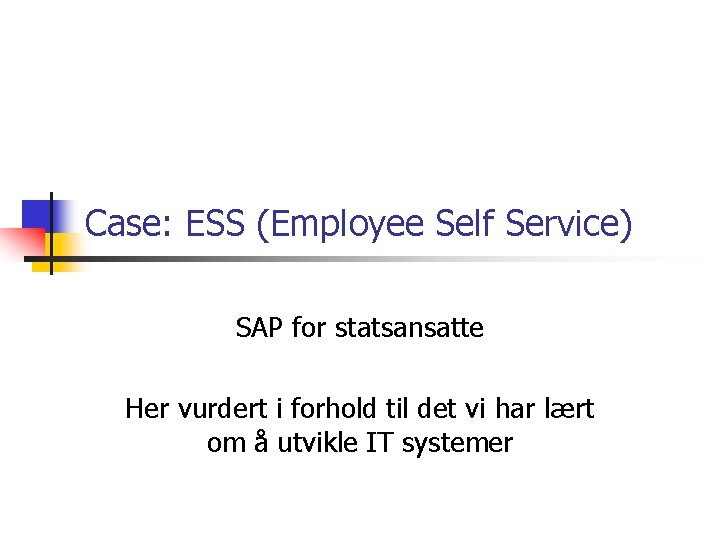 Case ESS Employee Self Service SAP for statsansatte