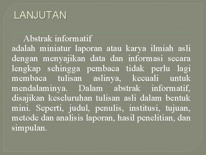 ABSTRAK PENELITIAN Bahasa Indonesia 1 ABSTRAK Abstrak adalah