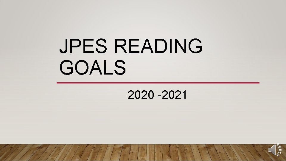 JPES READING GOALS 2020 2021 HOW ARE READING
