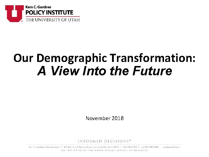Our Demographic Transformation A View Into the Future