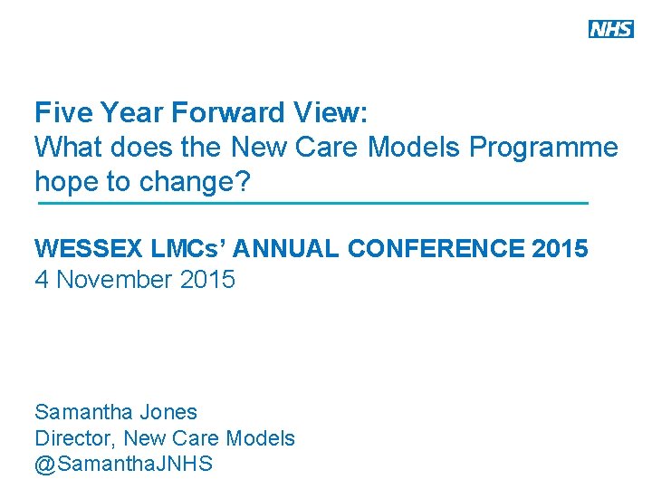 Five Year Forward View What does the New