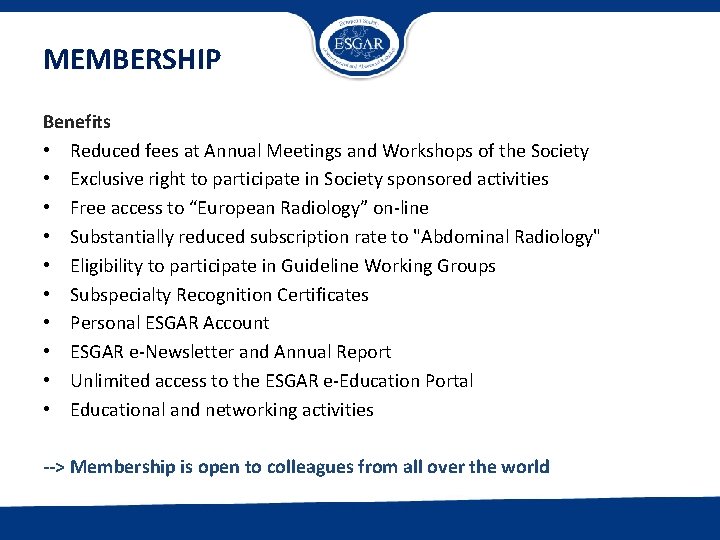 The European Society of Gastrointestinal and Abdominal Radiology