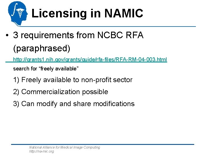 Licensing in NAMIC 3 requirements from NCBC RFA
